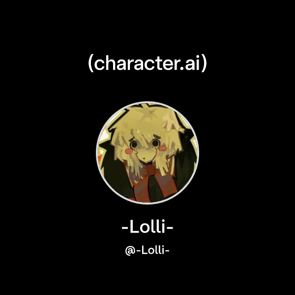 -Lolli- (@-Lolli-) | character.ai | AI Chat, Reimagined–Your Words ...