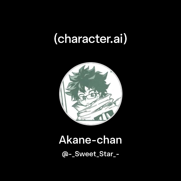 Akane-chan (@-_Sweet_Star_-) | character.ai | AI Chat, Reimagined–Your ...