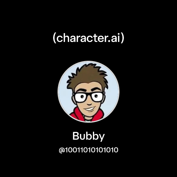 Bubby (@10011010101010) | character.ai | AI Chat, Reimagined–Your Words ...
