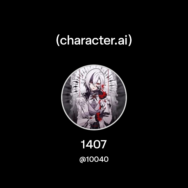 1407 (@10040) | character.ai | Personalized AI for every moment of your day