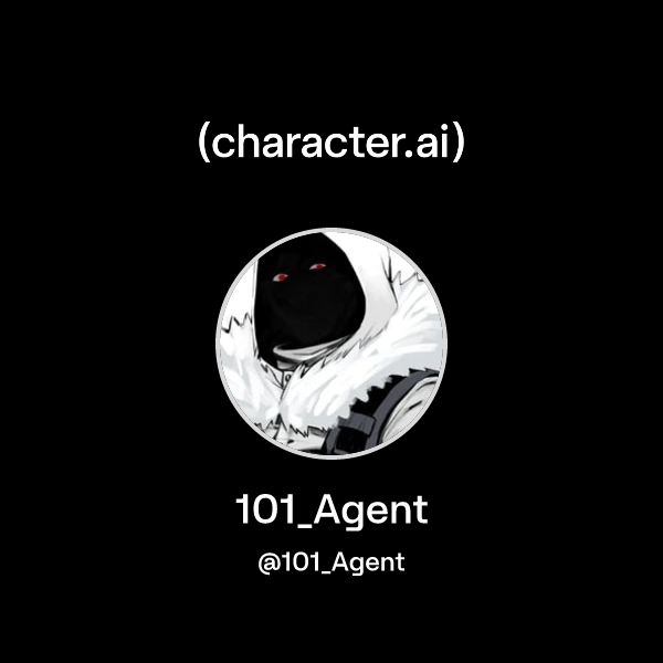 101_Agent (@101_Agent) | character.ai | Personalized AI for every ...