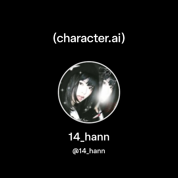 14_hann (@14_hann) | character.ai | Personalized AI for every moment of ...