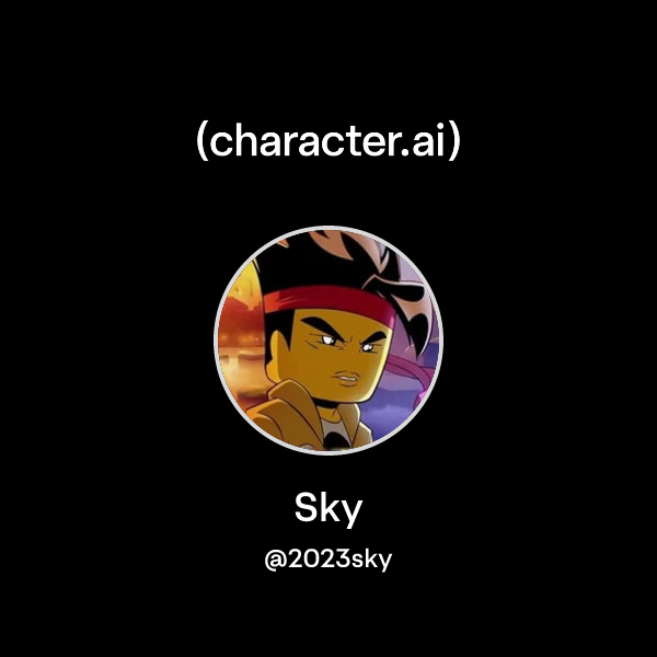 Sky (@2023sky) | character.ai | AI Chat, Reimagined–Your Words. Your World.