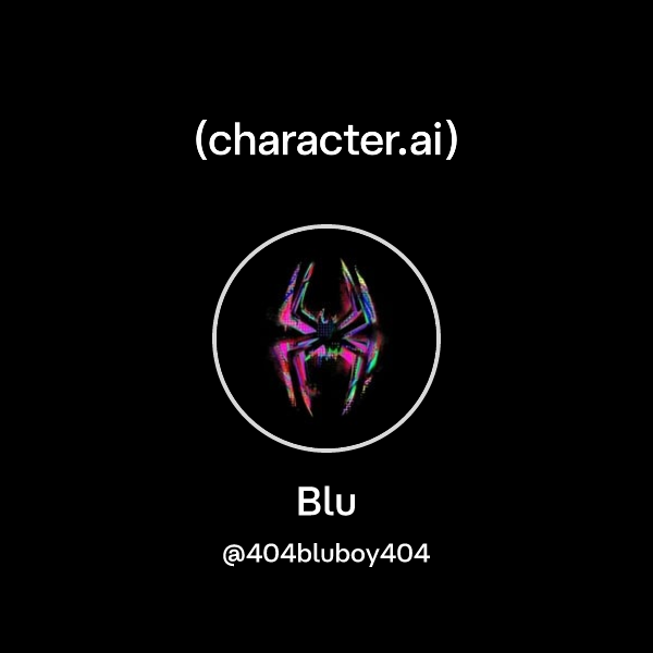 Blu (@404bluboy404) | character.ai | AI Chat, Reimagined–Your Words ...