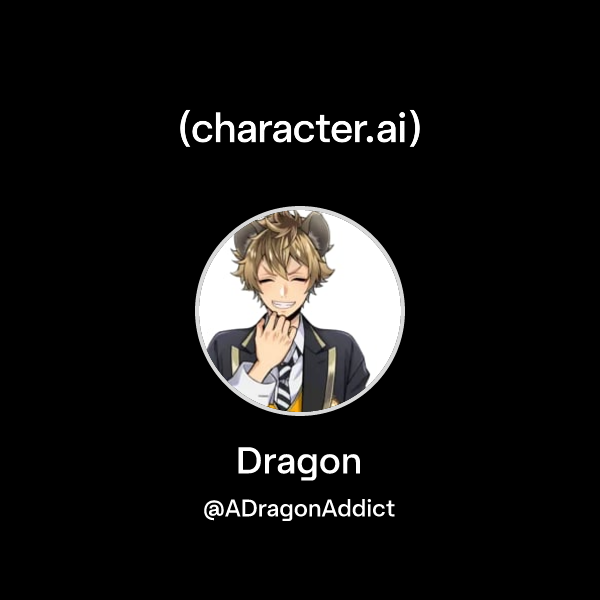 Dragon (@ADragonAddict) | character.ai | AI Chat, Reimagined–Your Words ...