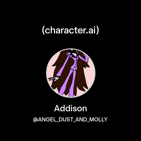 Addison (@ANGEL_DUST_AND_MOLLY) | character.ai | AI Chat, Reimagined ...