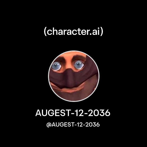AUGEST-12-2036 (@AUGEST-12-2036) | character.ai | AI Chat, Reimagined ...