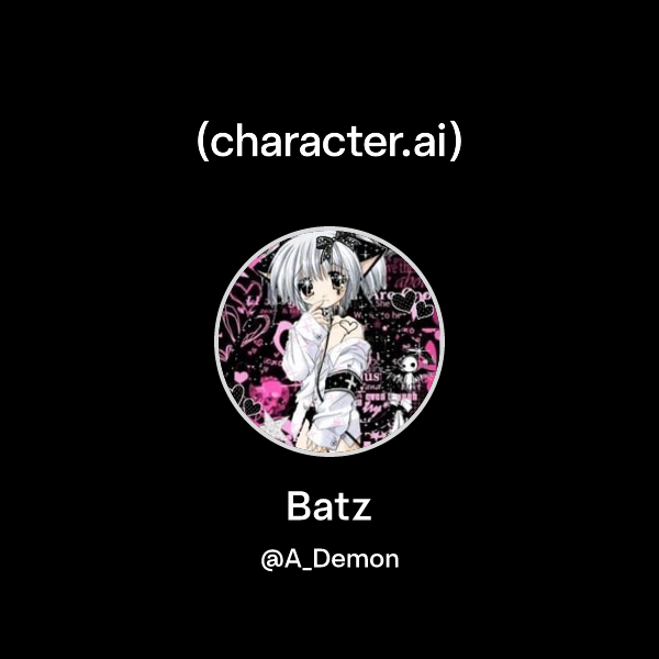 Batz (@A_Demon) | character.ai | AI Chat, Reimagined–Your Words. Your ...
