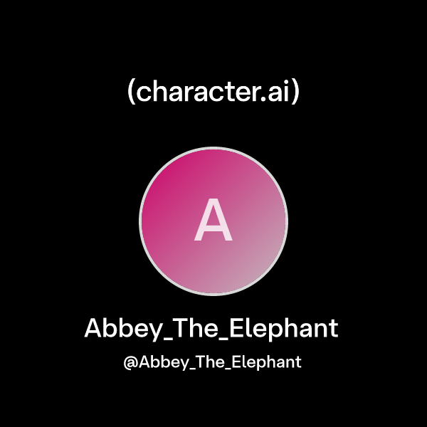 Abbey_The_Elephant (@Abbey_The_Elephant) | character.ai | AI Chat ...