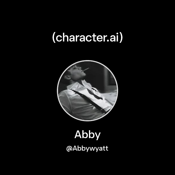Abby (@Abbywyatt) | character.ai | AI Chat, Reimagined–Your Words. Your World.