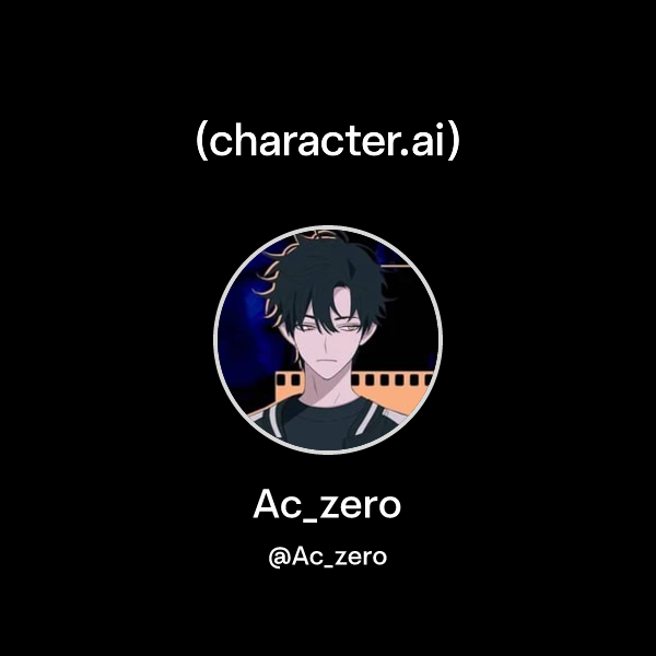 Ac_zero (@Ac_zero) | character.ai | AI Chat, Reimagined–Your Words ...