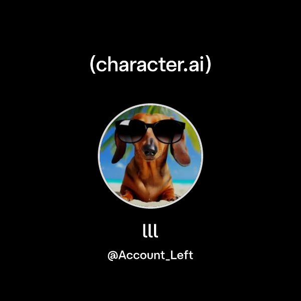lll (@Account_Left) | character.ai | AI Chat, Reimagined–Your Words ...