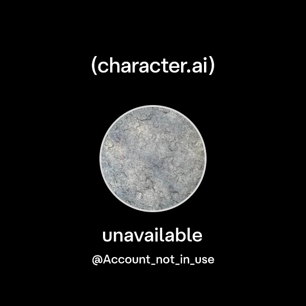 unavailable (@Account_not_in_use) | character.ai | Personalized AI for ...