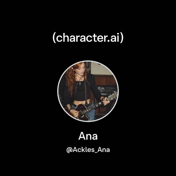 Ana (@Ackles_Ana) | character.ai | AI Chat, Reimagined–Your Words. Your ...
