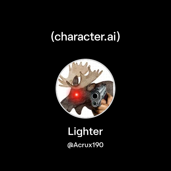 Lighter (@Acrux190) | character.ai | AI Chat, Reimagined–Your Words. Your World.