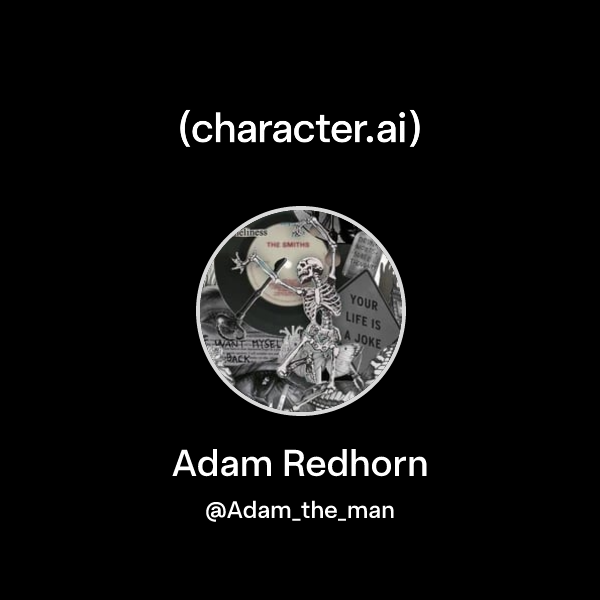 Adam Redhorn (@Adam_the_man) | character.ai | AI Chat, Reimagined–Your ...