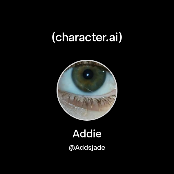 Addie (@Addsjade) | character.ai | AI Chat, Reimagined–Your Words. Your ...