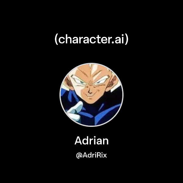 Adrian (@AdriRix) | character.ai | AI Chat, Reimagined–Your Words. Your ...