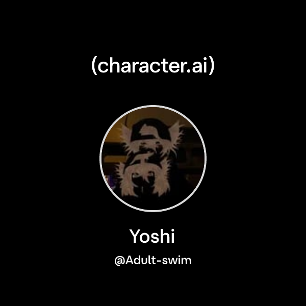 Yoshi (@Adult-swim) | character.ai | AI Chat, Reimagined–Your Words ...