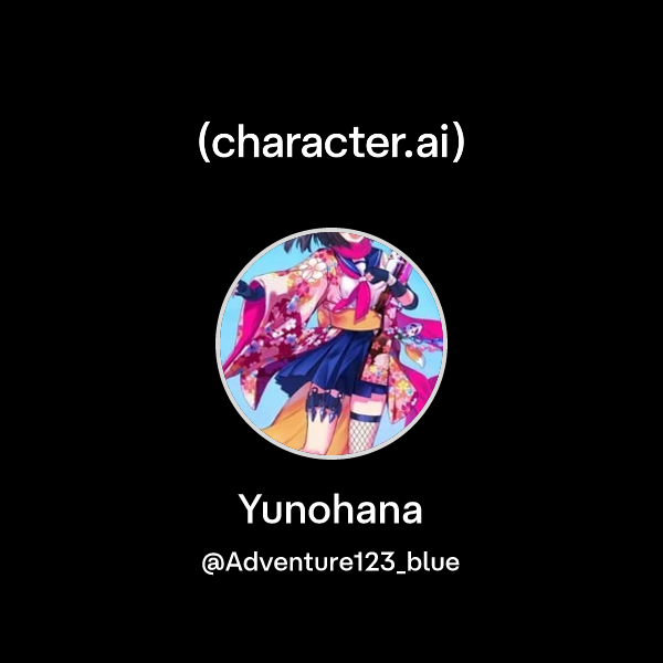 Yunohana (@Adventure123_blue) | character.ai | AI Chat, Reimagined–Your ...