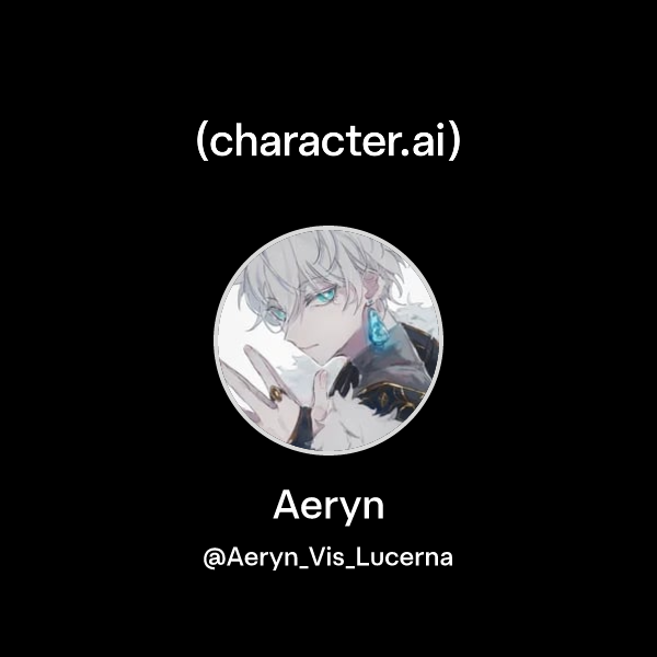 Aeryn (@Aeryn_Vis_Lucerna) | character.ai | AI Chat, Reimagined–Your ...