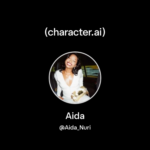 Aida (@Aida_Nuri) | character.ai | AI Chat, Reimagined–Your Words. Your ...