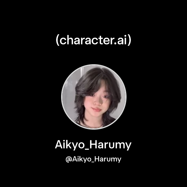 Aikyo_Harumy (@Aikyo_Harumy) | character.ai | AI Chat, Reimagined–Your ...