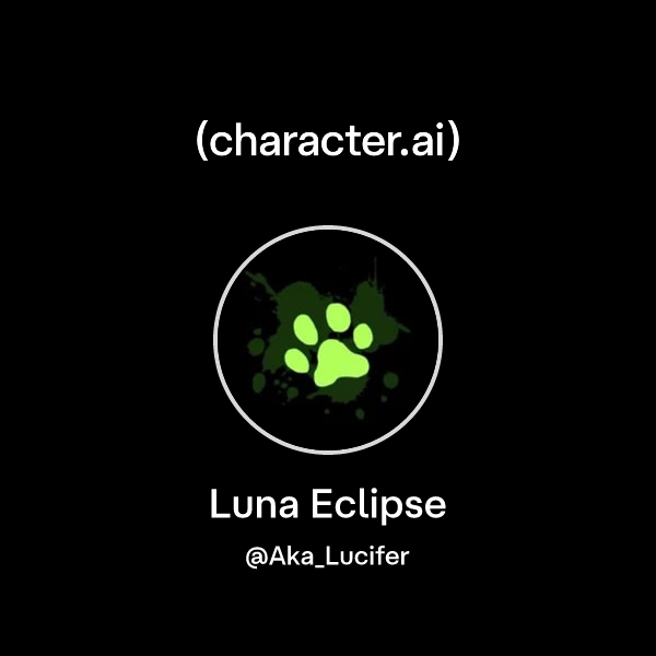 Luna Eclipse (@Aka_Lucifer) | character.ai | AI Chat, Reimagined–Your Words. Your World.