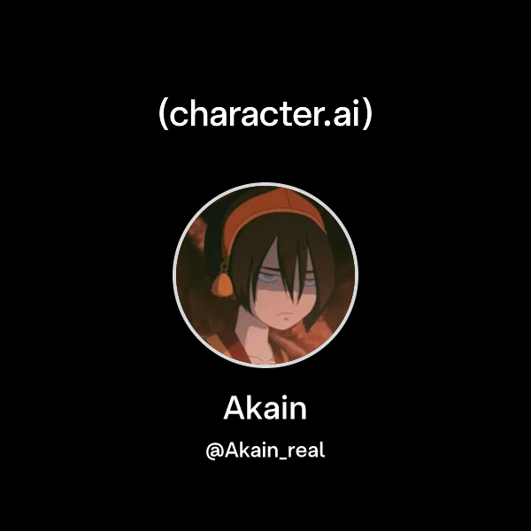 Akain (@Akain_real) | character.ai | AI Chat, Reimagined–Your Words ...