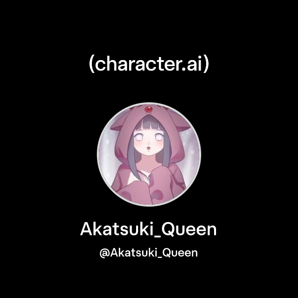 Akatsuki_Queen (@Akatsuki_Queen) | character.ai | AI Chat, Reimagined ...