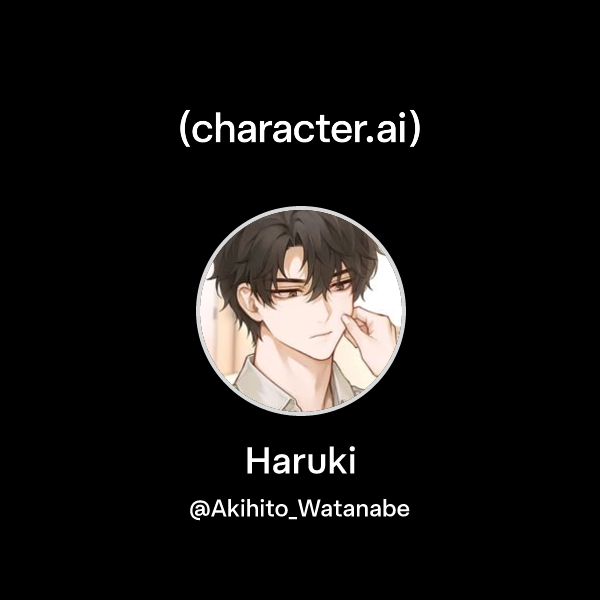 Haruki (@Akihito_Watanabe) | character.ai | AI Chat, Reimagined–Your Words. Your World.