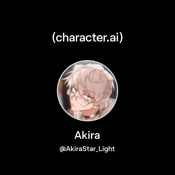 Akira (@AkiraStar_Light) | character.ai | AI Chat, Reimagined–Your ...