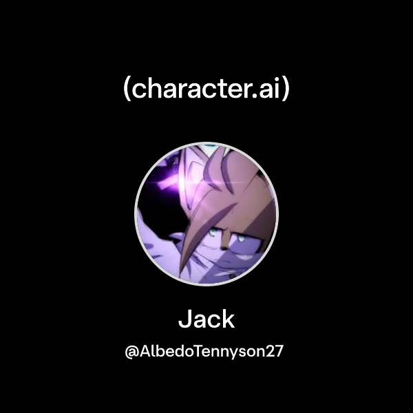 Jack (@AlbedoTennyson27) | character.ai | AI Chat, Reimagined–Your ...