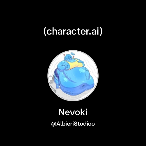 Nevoki (@AlbieriStudioo) | character.ai | AI Chat, Reimagined–Your ...
