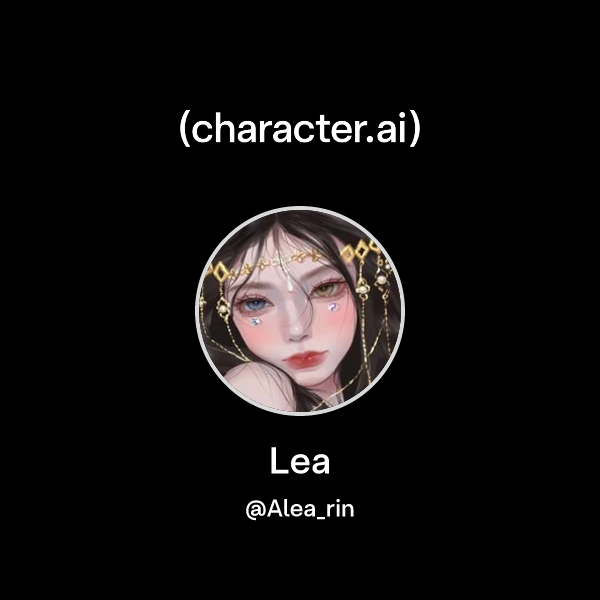 Lea (@Alea_rin) | character.ai | Personalized AI for every moment of ...