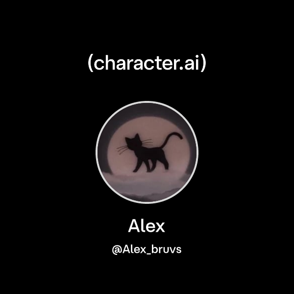 Alex (@Alex_bruvs) | character.ai | AI Chat, Reimagined–Your Words ...