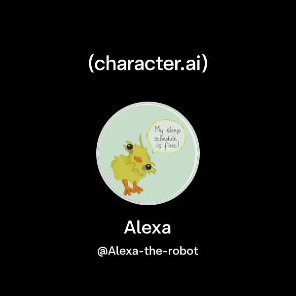Alexa (@Alexa-the-robot) | character.ai | AI Chat, Reimagined–Your ...