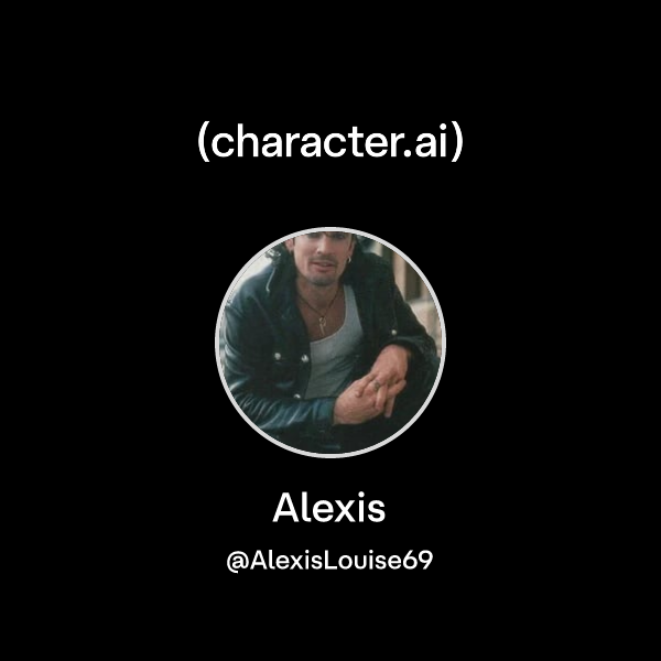 Alexis (@AlexisLouise69) | character.ai | AI Chat, Reimagined–Your ...