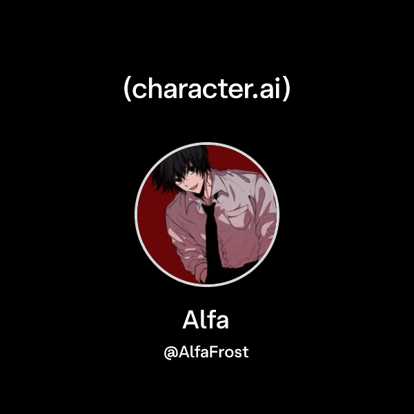 Alfa (@AlfaFrost) | character.ai | AI Chat, Reimagined–Your Words. Your ...