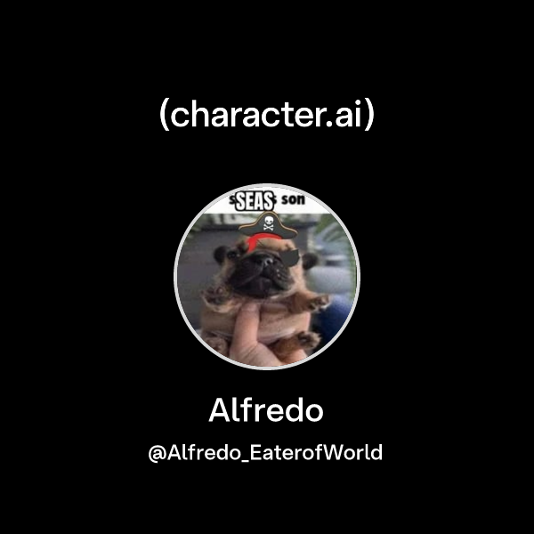Alfredo (@Alfredo_EaterofWorld) | character.ai | AI Chat, Reimagined ...