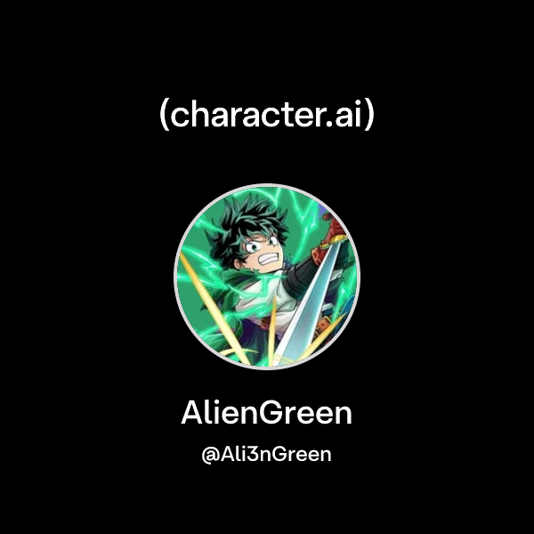 AlienGreen (@Ali3nGreen) | character.ai | AI Chat, Reimagined–Your ...