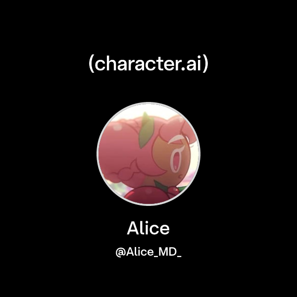 Alice (@Alice_MD_) | character.ai | Personalized AI for every moment of ...