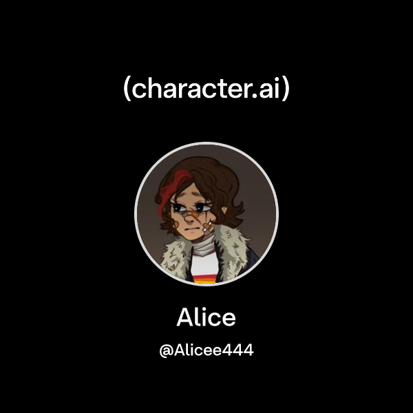 Alice (@Alicee444) | character.ai | AI Chat, Reimagined–Your Words ...