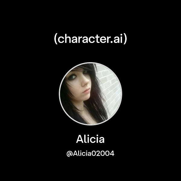 Alicia (@Alicia02004) | character.ai | Personalized AI for every moment ...