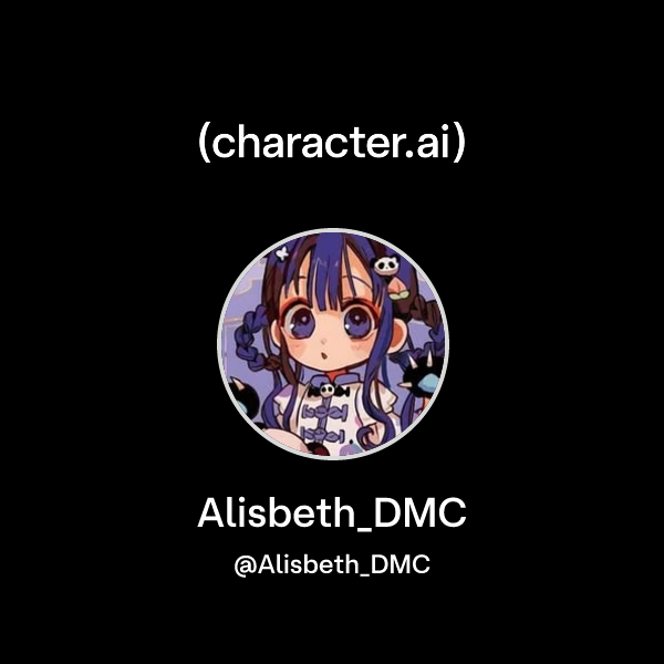 Alisbeth_DMC (@Alisbeth_DMC) | character.ai | Personalized AI for every ...