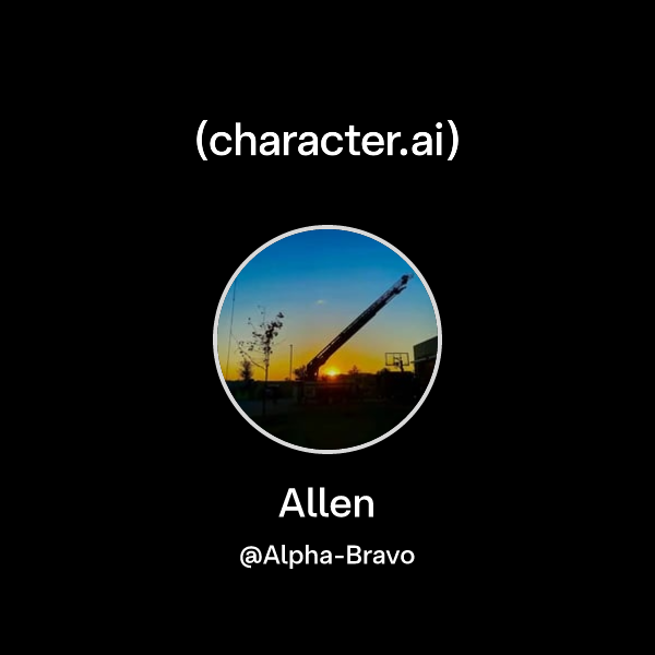 Allen (@Alpha-Bravo) | character.ai | AI Chat, Reimagined–Your Words ...