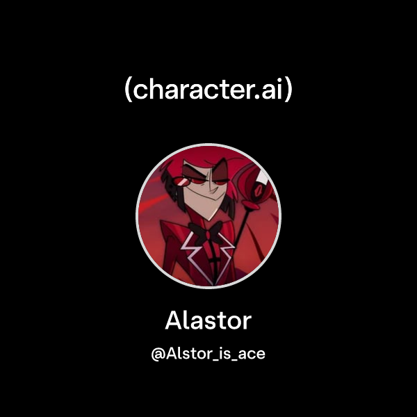 Alastor (@Alstor_is_ace) | character.ai | Personalized AI for every ...