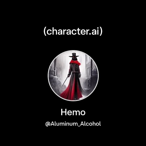 Hemo (@Aluminum_Alcohol) | character.ai | AI Chat, Reimagined–Your ...