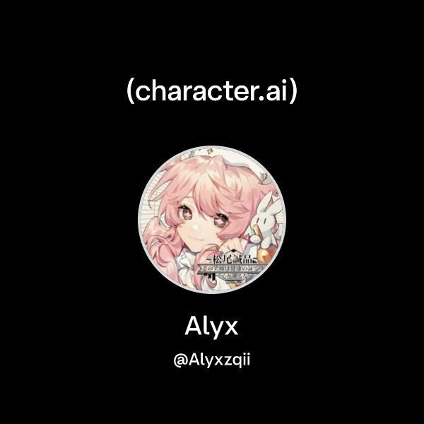 Alyx (@Alyxzqii) | character.ai | Personalized AI for every moment of ...