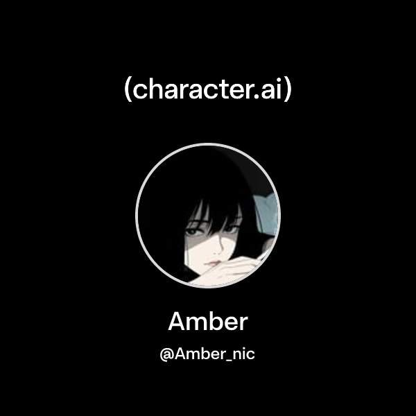 Amber (@Amber_nic) | character.ai | Personalized AI for every moment of ...
